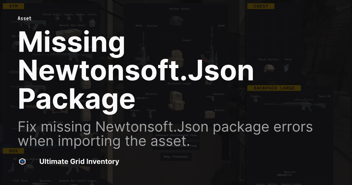 Missing Newtonsoft.Json Package | Ultimate Grid Inventory